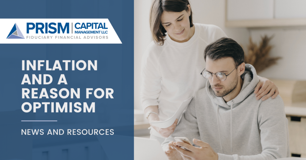 Inflation And A Reason For Optimism | Prism Capital